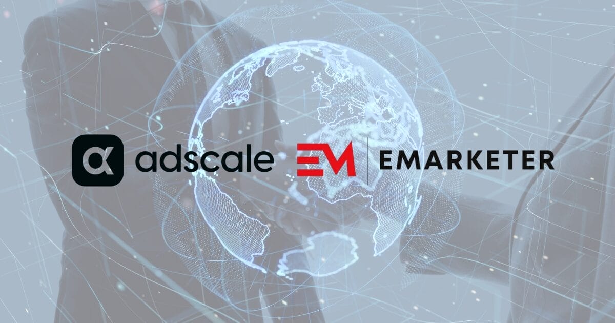 חדשות : שיתוף פעולה בין AdScale הישראלית ו־eMarketer העולמית